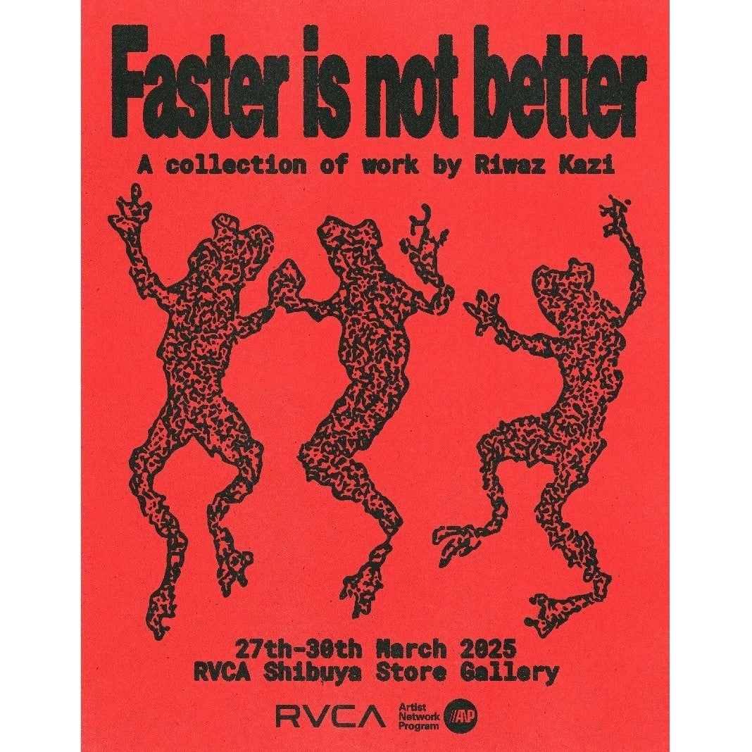 3/27(木)“VACATION FROM LIFE” ローンチ記念、Riwazアートショー “Faster is not better ...