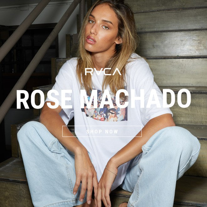 ROSE MACHADO COLLECTION - RVCA